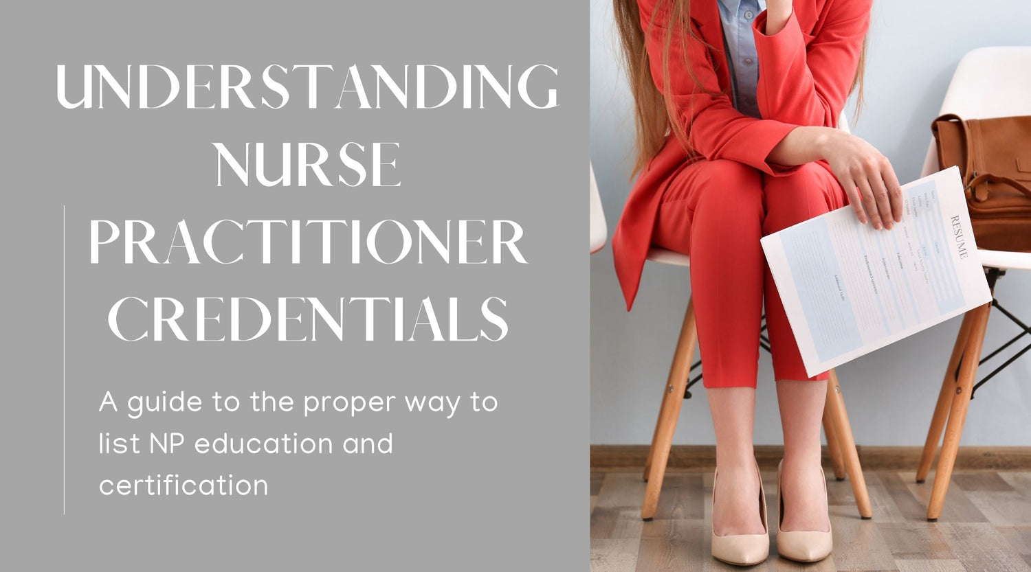Nurse Practitioner Credentials: A Guide for Accuracy and Clarity ...