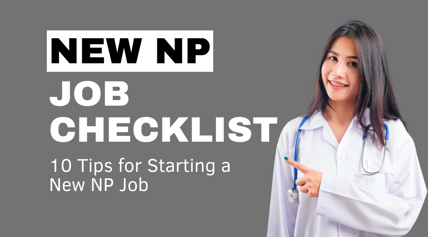 A Comprehensive Checklist for Starting Your Nurse Practitioner Job ...